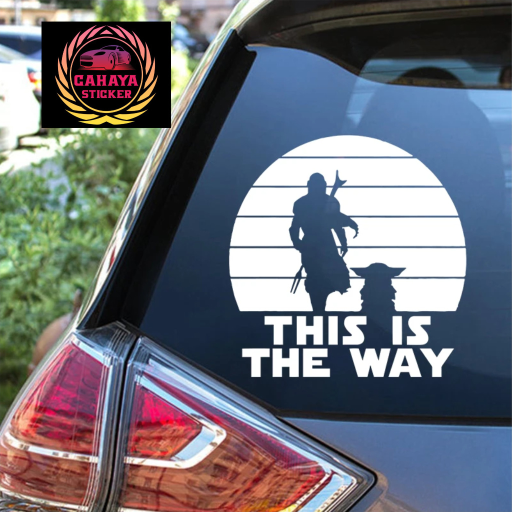 Jual sticker mobil sticker kaca mobil this is the way sticker kaca dan ...