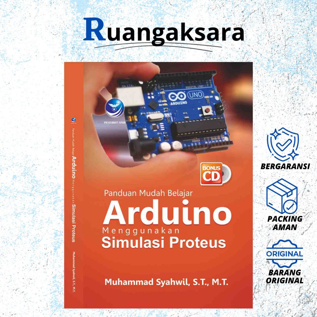 Jual Panduan Mudah Belajar Arduino Menggunakan Simulasi Proteus