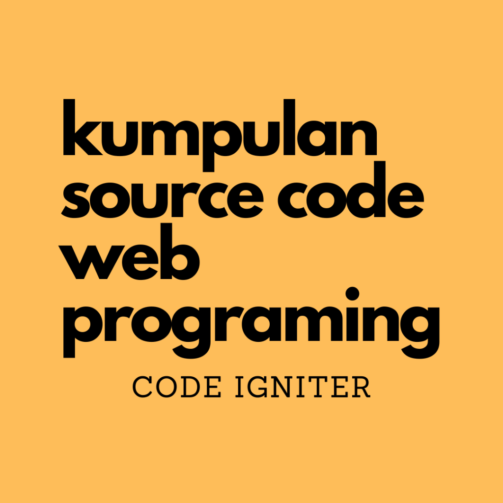 Jual Kumpulan Source Code Web Programing Code Igniter | Shopee Indonesia