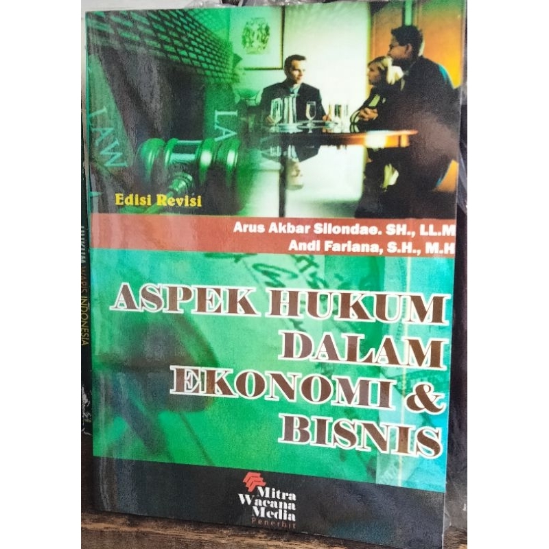 Jual Aspek Hukum Dalam Ekonomi dan Bisnis edisi revisi karangan Arus Akbar Silondae | Shopee ...
