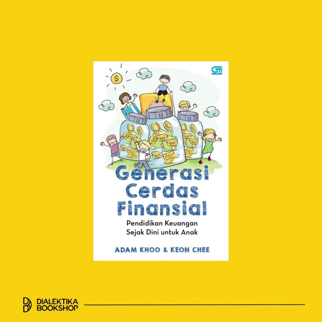 Jual generasi cerdas finansial pendidikan keuangan sejak dini untuk ...
