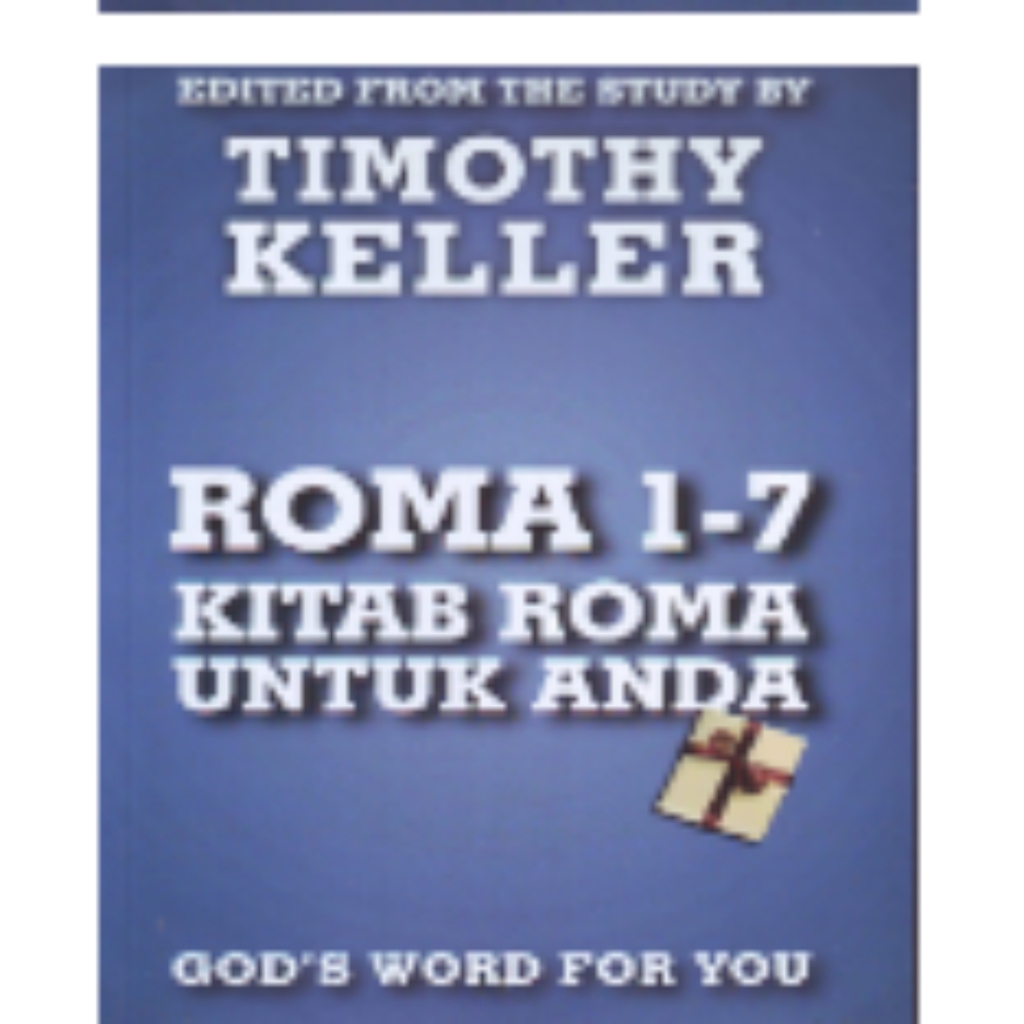 Jual Buku rohani Kristen Kitab Roma Untuk Anda,Roma 1-7 (Timothy Keller ...