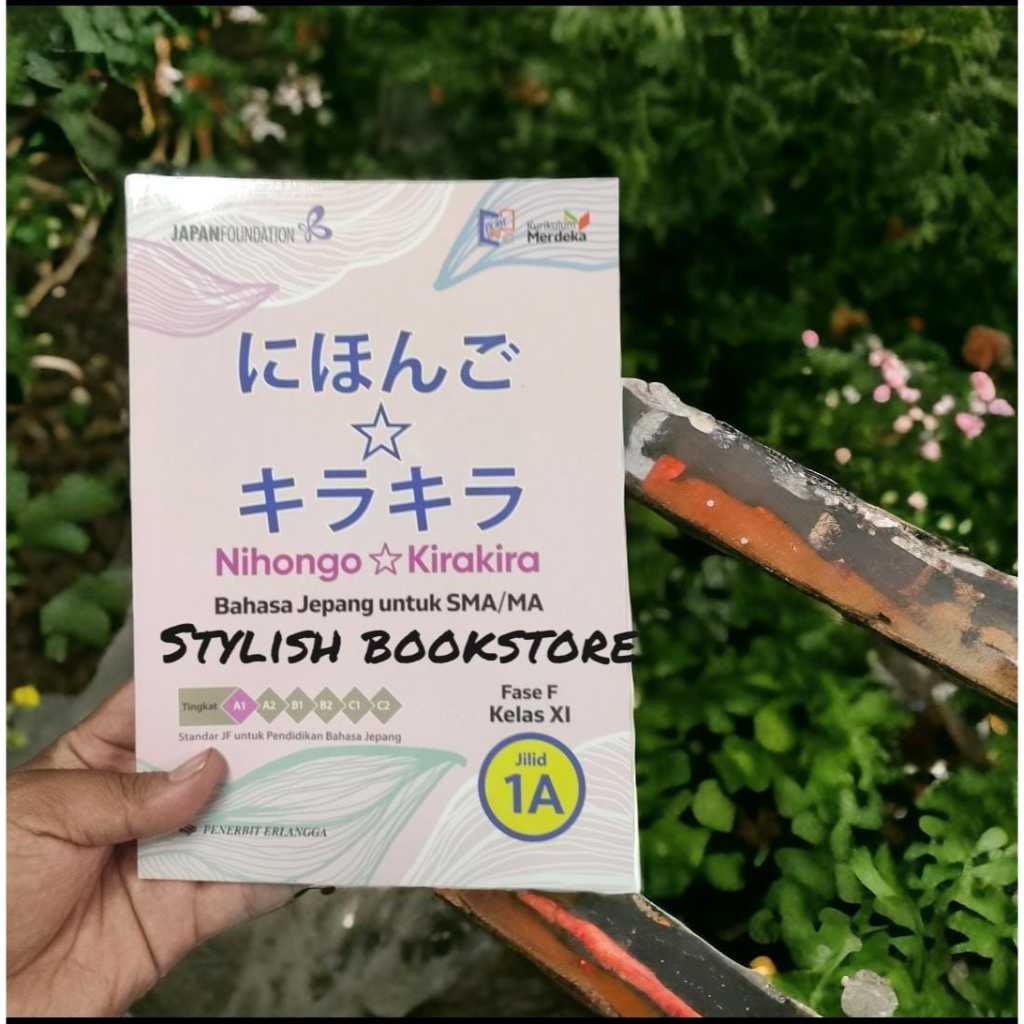 Jual NIHONGO KIRAKIRA 1A & 1B & 2A SMA/MA KLS.11 DAN KELAS 12 KM KURIKULUM MERDEKA ORIGINAL ...