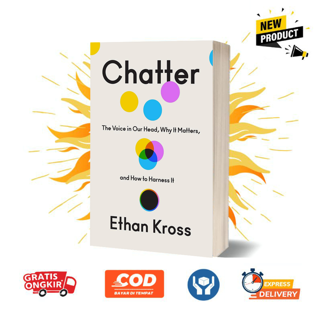 Jual Chatter The Voice in Our Head, Why It Matters by Ethan Kross ...