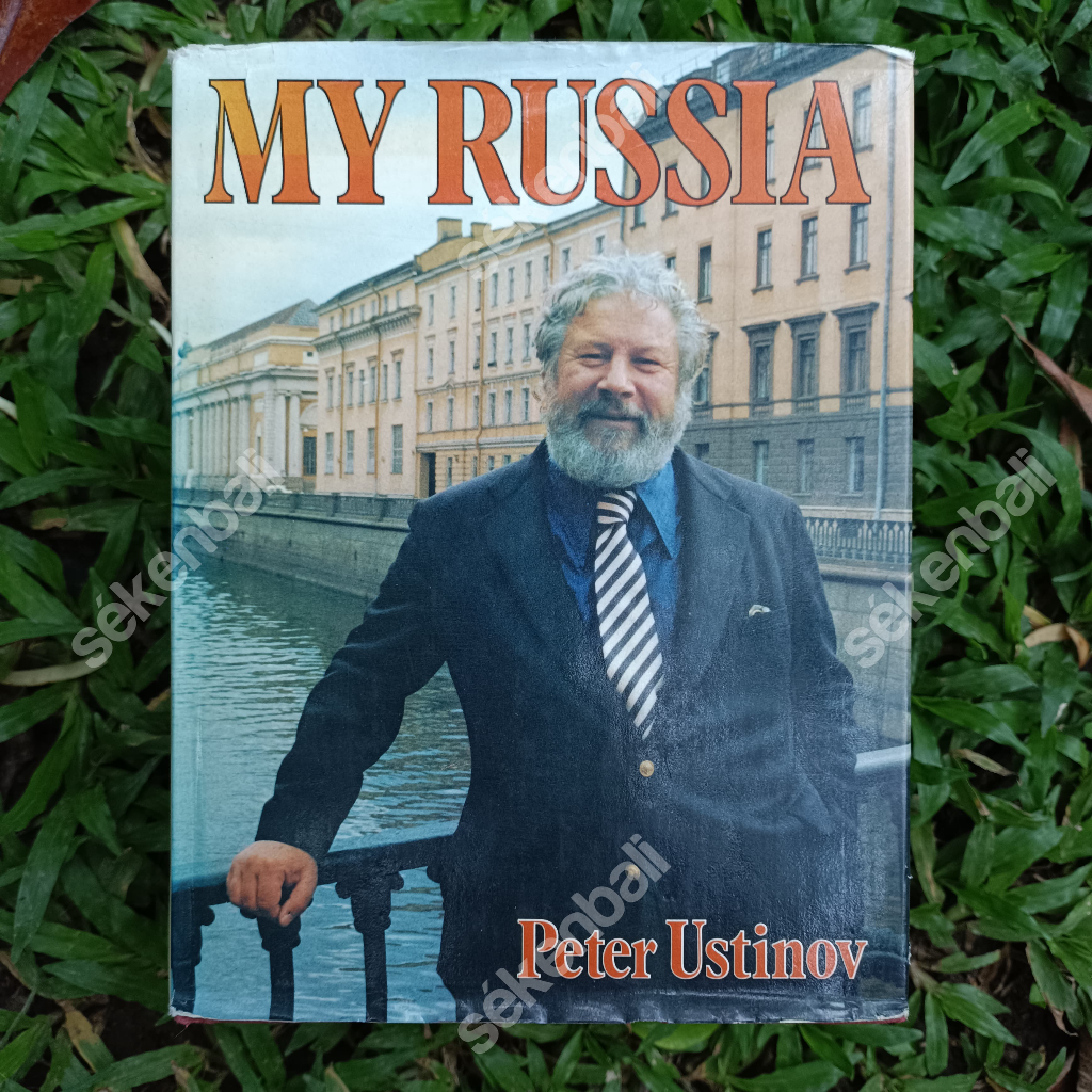 Jual Buku Non Fiksi My Russia by Peter Ustinov (1983 - HC First Edition ...