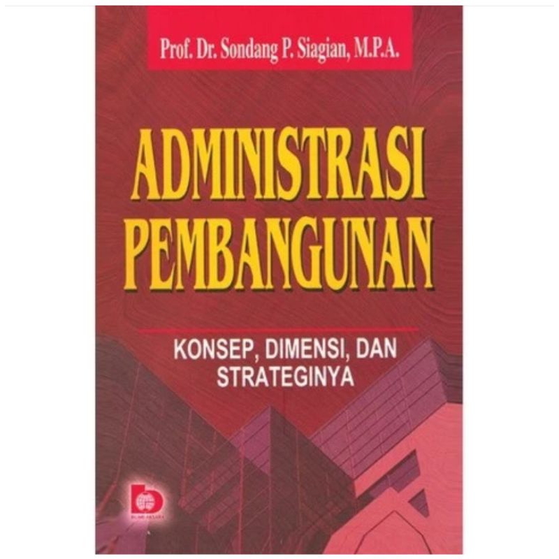 Jual Buku Manajemen, Administrasi, Pengambilan Keputusan, Kepemimpinan - Sondang P Siagian ...
