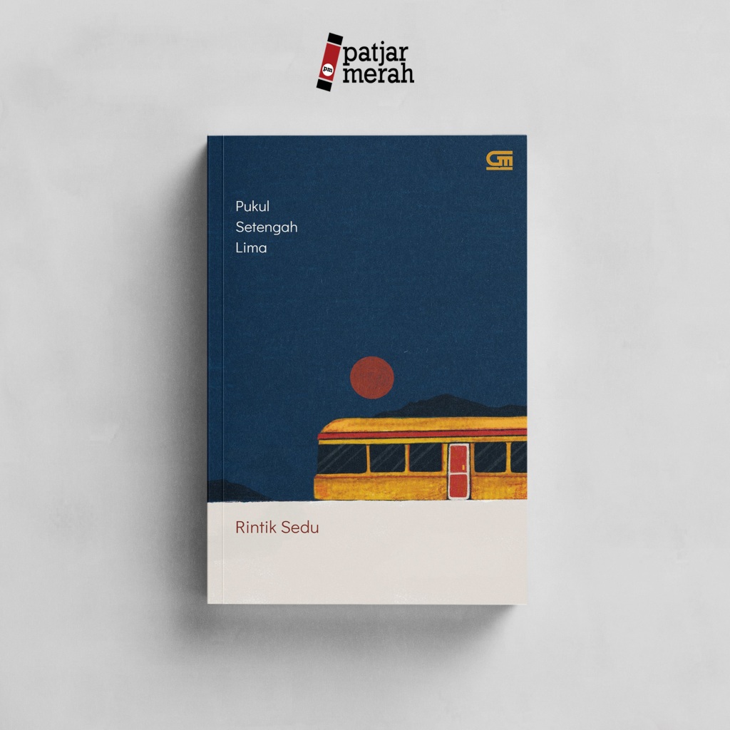 Jual Buku Pukul Setengah Lima - Rintik Sendu - Gramedia Pustaka Utama ...