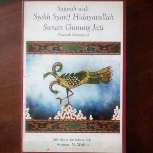 Jual Buku Sajarah Sejarah Wali Syekh Syarif Hidayatullah Sunan Gunung Jati Naskah Kuningan /PST ...