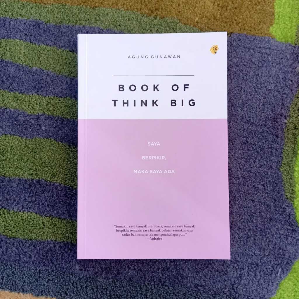 Jual Buku BOOK OF THINK BIG - Agung Gunawan | Shopee Indonesia