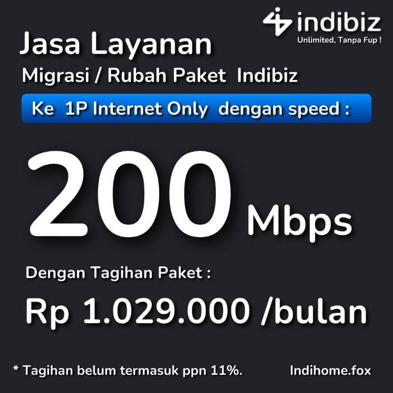 Jual Migrasi / Rubah Paket Indibiz Unlimited Tanpa Fup 1:1 | Speed 50 - 300 Mbps | Upgrade ...