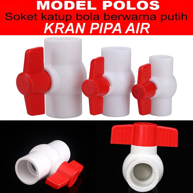Jual stop kran pipa air pvc katup penghenti air katup bola pvc standar ...