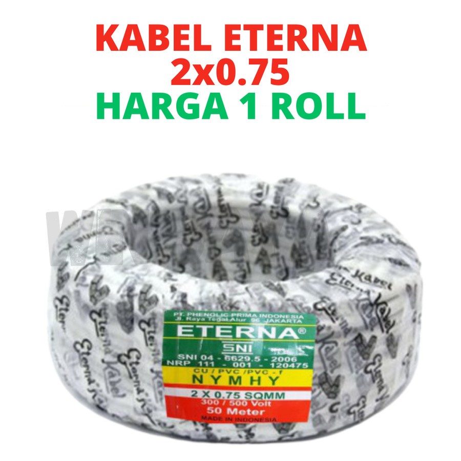Jual KABEL LISTRIK ETERNA 2x0.75 SERABUT 50 METER KABEL LISTRIK NYMHY ETERNA 1 ROLL | Shopee ...