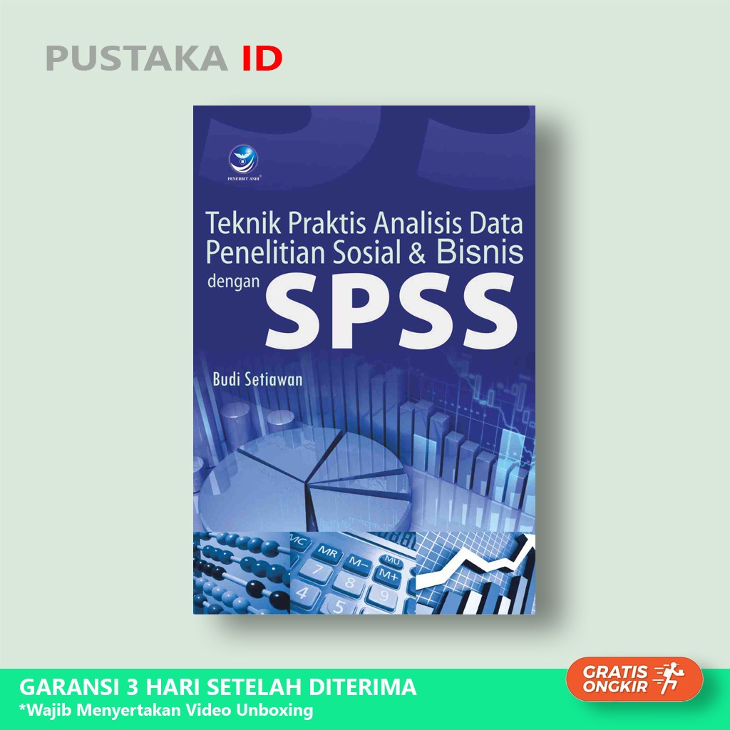 Jual Buku Teknik Praktis Analisis Data Penelitian Sosial Dan Bisnis Dengan SPSS - Original ...