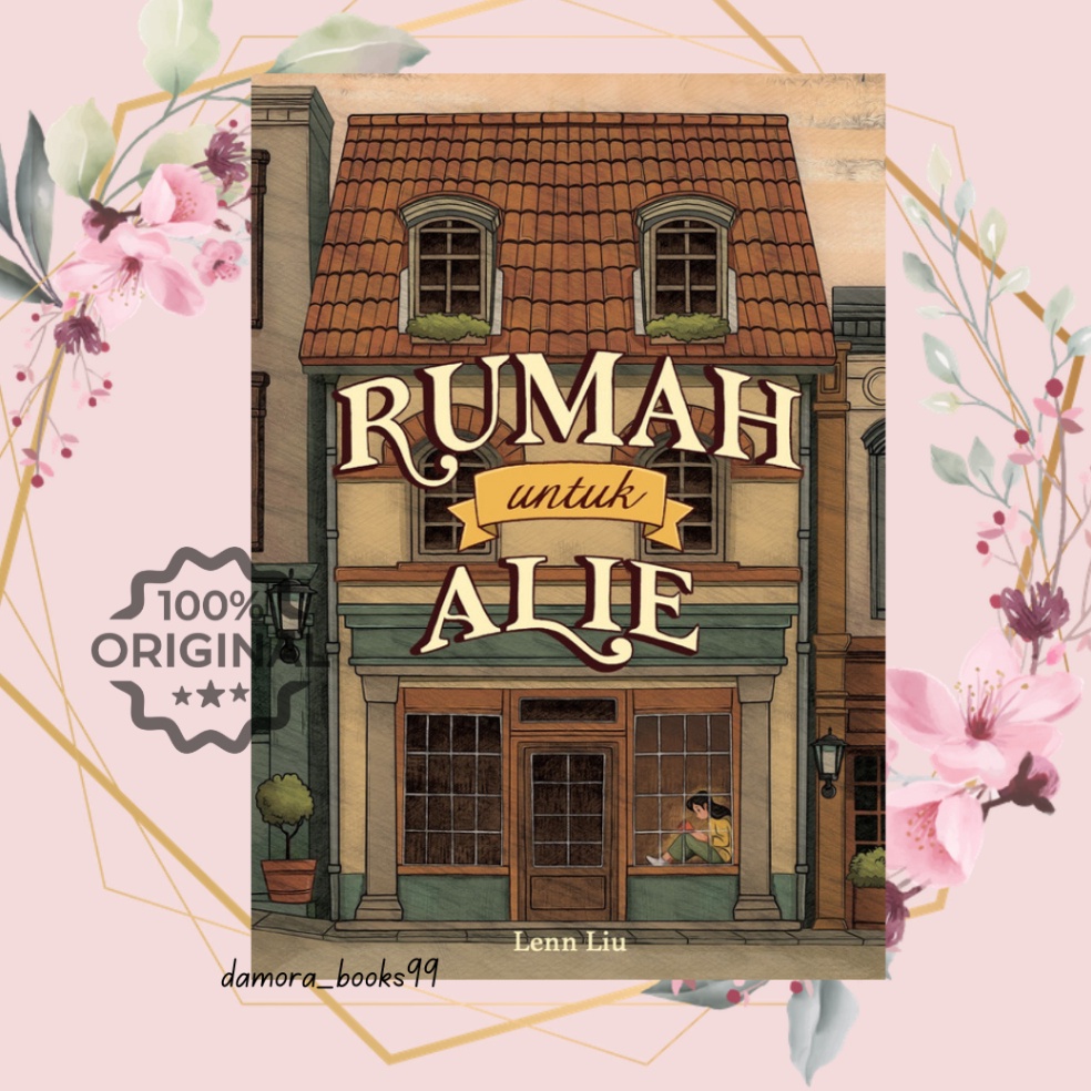 Jual Buku Novel Rumah Untuk Alie by Lenn Liu Alie Ishala Samantha ART ...