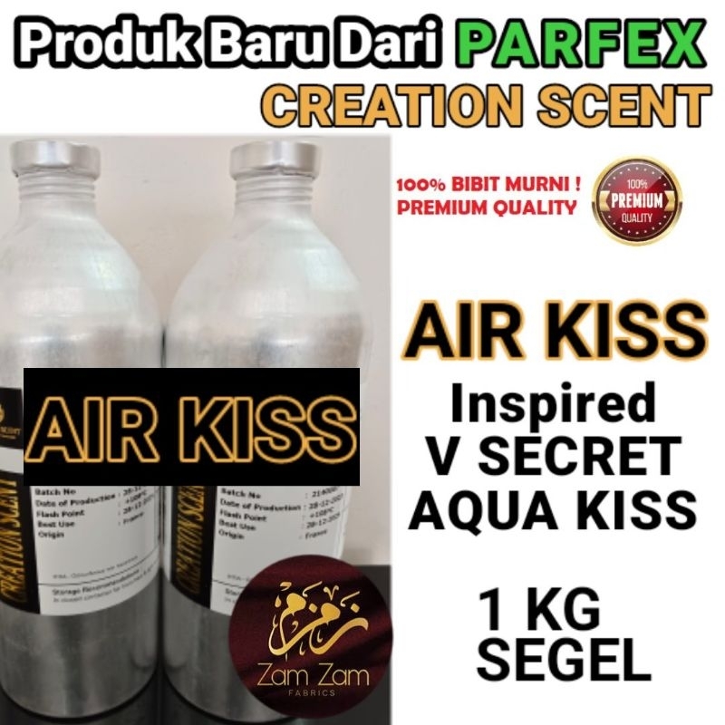 Jual AIR KISS BY CREATION SCENT 1KG SEGEL SEARAH AQUA KISS BIBIT PARFUM ...