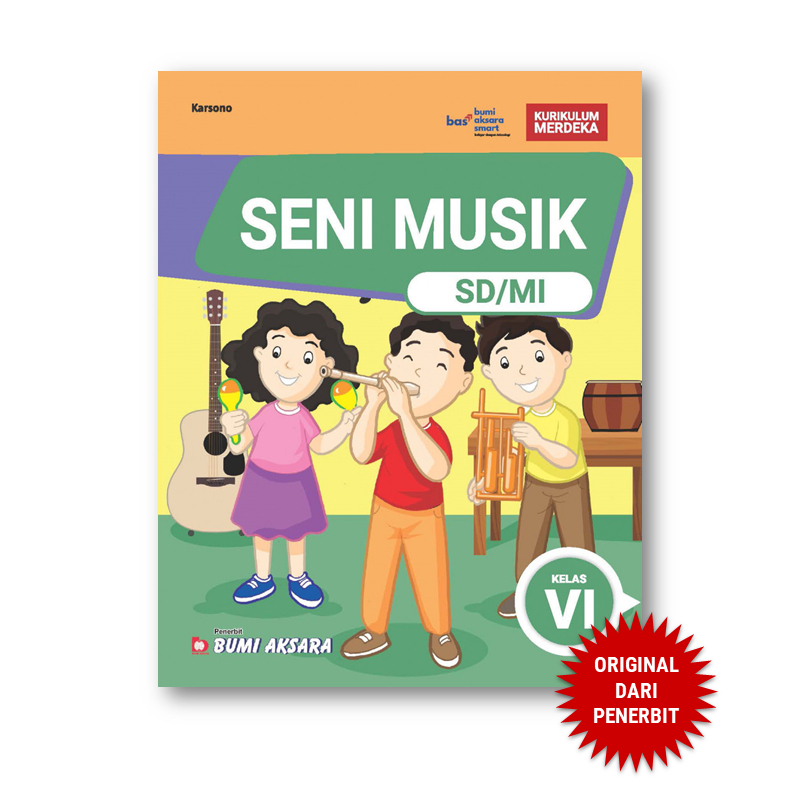 Jual Seni Musik Kelas VI SD MI Kurikulum Merdeka - Bumi Aksara | Shopee Indonesia