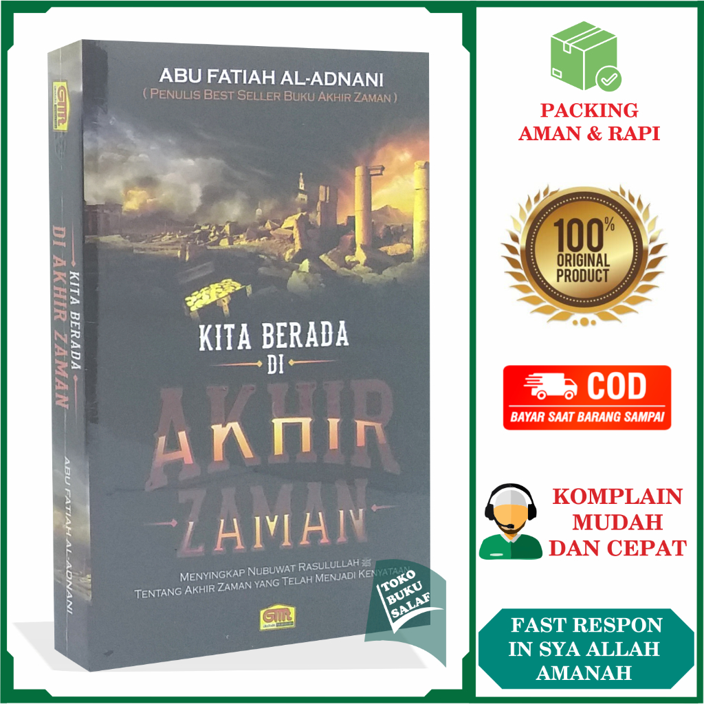 Jual Kita Berada di Akhir Zaman Karya Abu Fatiah Al-Adnani Menyingkap Nubuwat Rasulullah Tentang ...