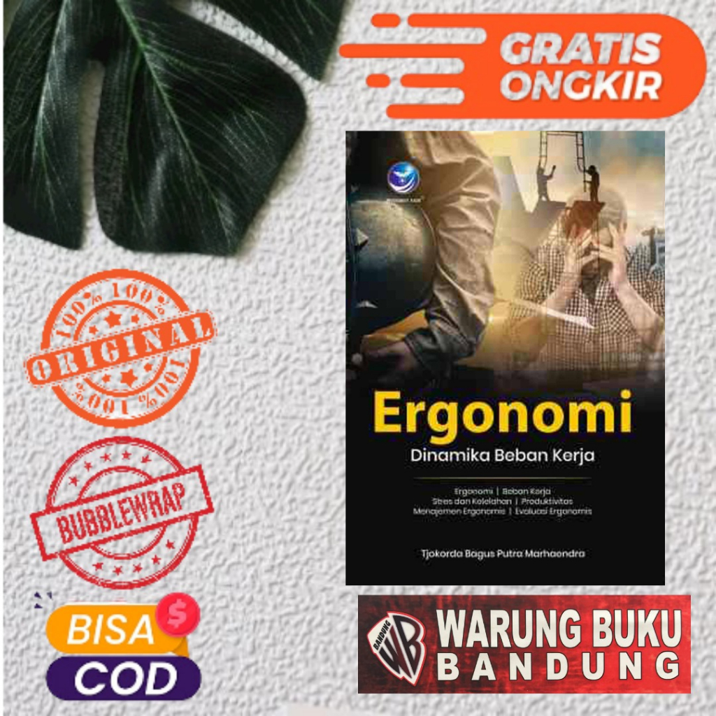 Jual Buku Ergonomi Dinamika Beban Kerja - Tjokorda Bagus Putra ...