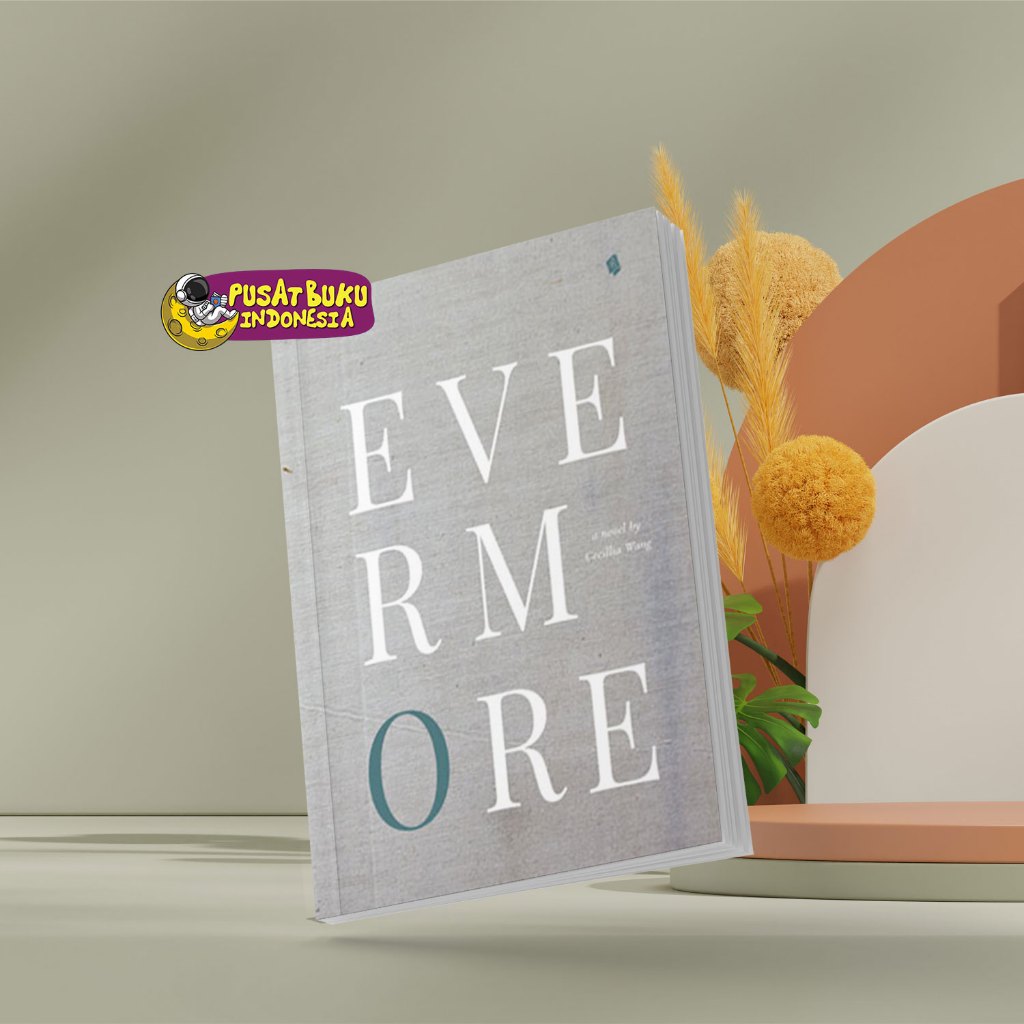 Jual Buku Bacaan Novel Remaja Evermore New Edition Cecillia Wang Best ...