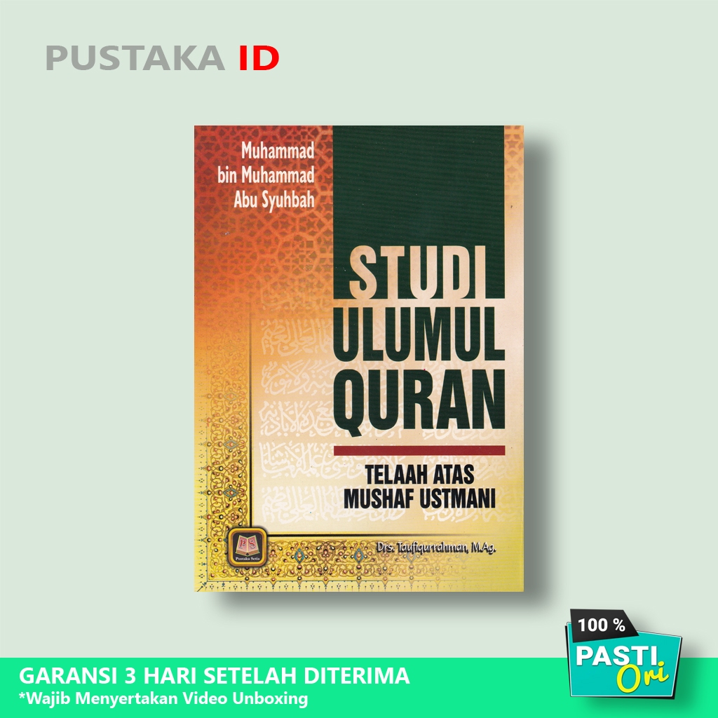 Jual Studi Ulumul Quran - Telaah atas Mushaf Ustmani | Shopee Indonesia
