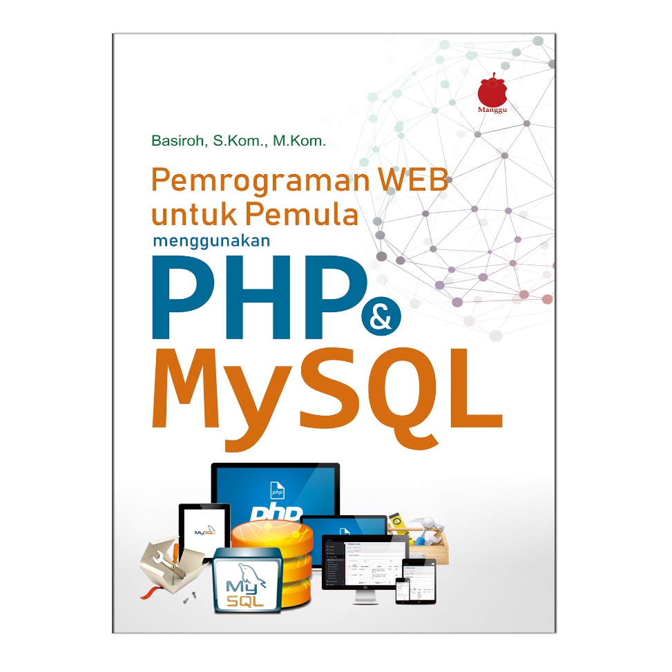 Jual Pemrograman WEB untuk Pemula menggunakan PHP MYSQL KODE F1J3 | Shopee Indonesia