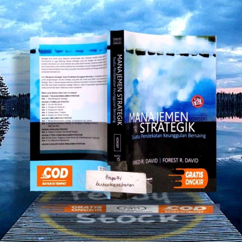 Jual Buku MANAJEMEN STRATEGIK Suatu Pendekatan Keunggulan Bersaing FRED R DAVID EDISI 15 B5 ART ...