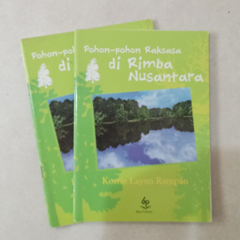 Jual Pohon-pohon Raksasa di Rimba Nusantara - Korrie Layun Rampan ...