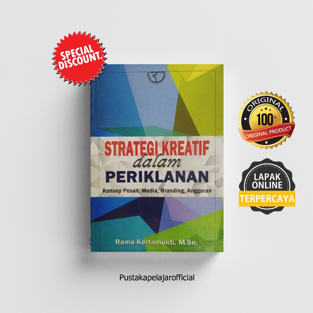 Jual BUKU ORI STRATEGI KREATIF DALAM PERIKLANAN - RAMA KERTAMUKTI - RAJAWALI PRESS | Shopee ...