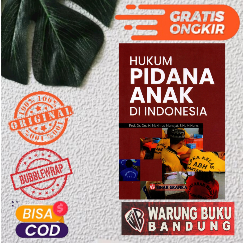 Jual Buku Hukum Pidana Anak Di Indonesia - Prof. Dr. H. Makhrus Munajat, S.H., M.Hun. | Shopee ...