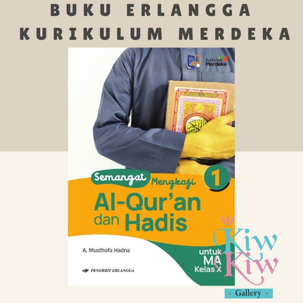 Jual Buku Semangat Mengkaji Al-Quran dan Hadis Kelas 10, 11, 12 Madrasah Aliyah (MA) Kurikulum ...
