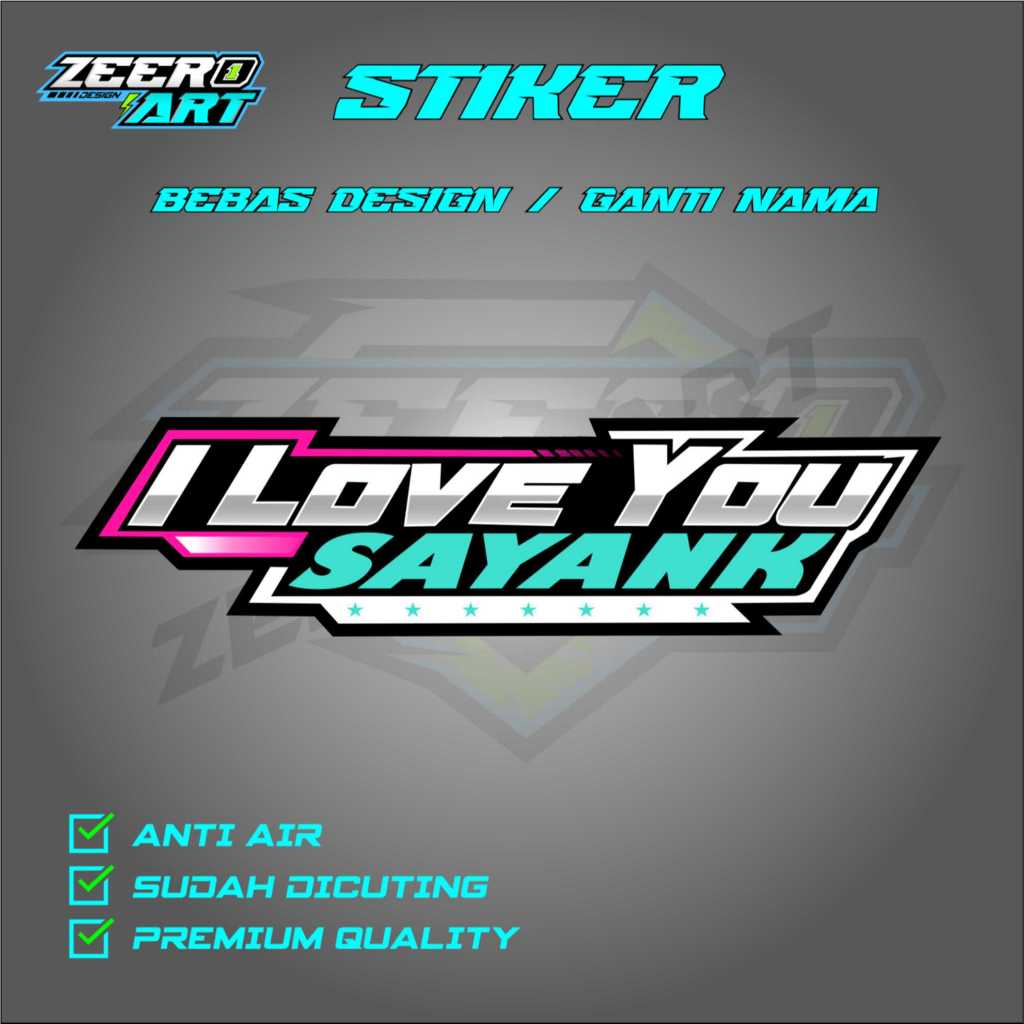 Jual Stiker Racing Viral I Love You Sayang / Setiker / Sticker / stiker ...