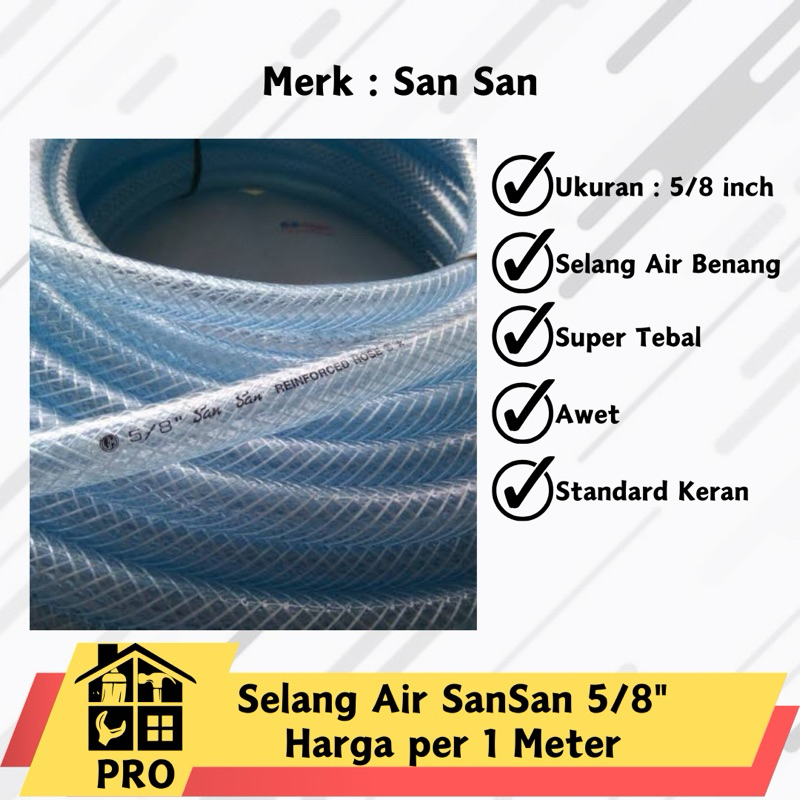 Jual Selang Air TEBAL Benang SANSAN SAN-SAN SAN SAN 5/8 inch 5/8" | Shopee Indonesia
