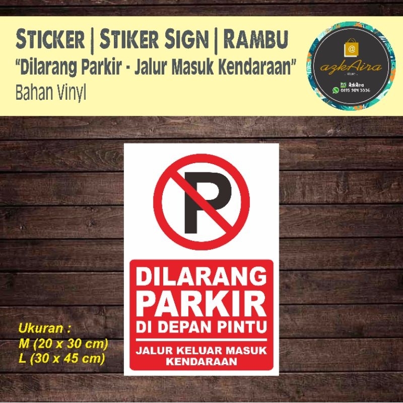 Jual Sticker Stiker Sign Rambu Dilarang Parkir - Jalur Masuk Kendaraan ...
