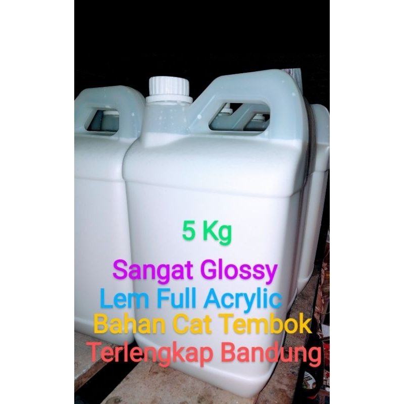 Jual LEM ACRYLIC GLOSSY PREMIUM 5 KG PENGUAT CAT TEMBOK JADI TAHAN ...