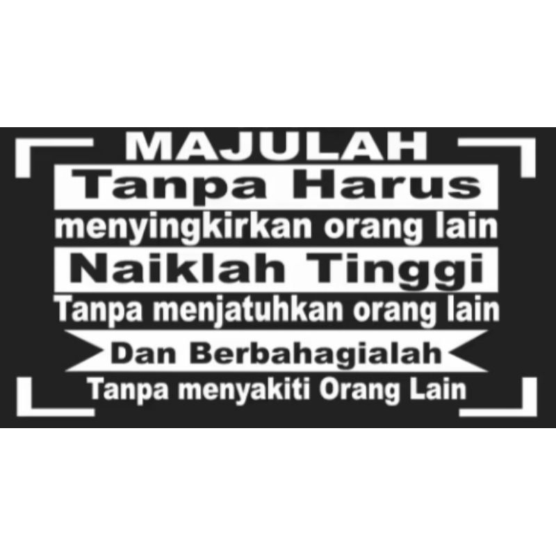 Jual Stiker mobil kata-kata tulisan keren terbaru MAJULAH TANPA HARUS ...