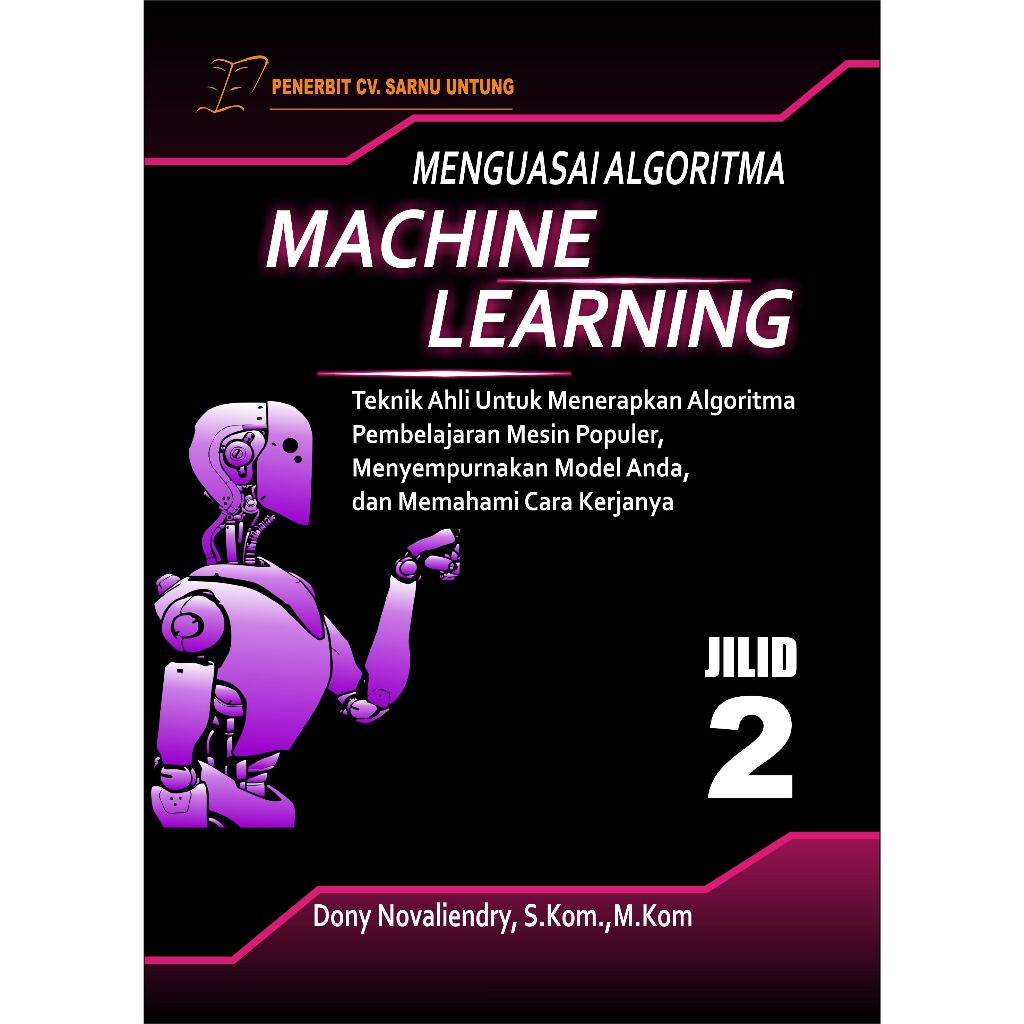 Jual Menguasai Algoritma Machine Learning Teknik Ahli Untuk Menerapkan Algoritma Pembelajaran 