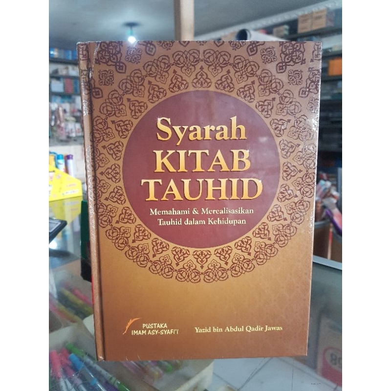 Jual Syarah Kitab Tauhid. Oleh. Yazid Bin Abdul Qadir Jawas. | Shopee ...