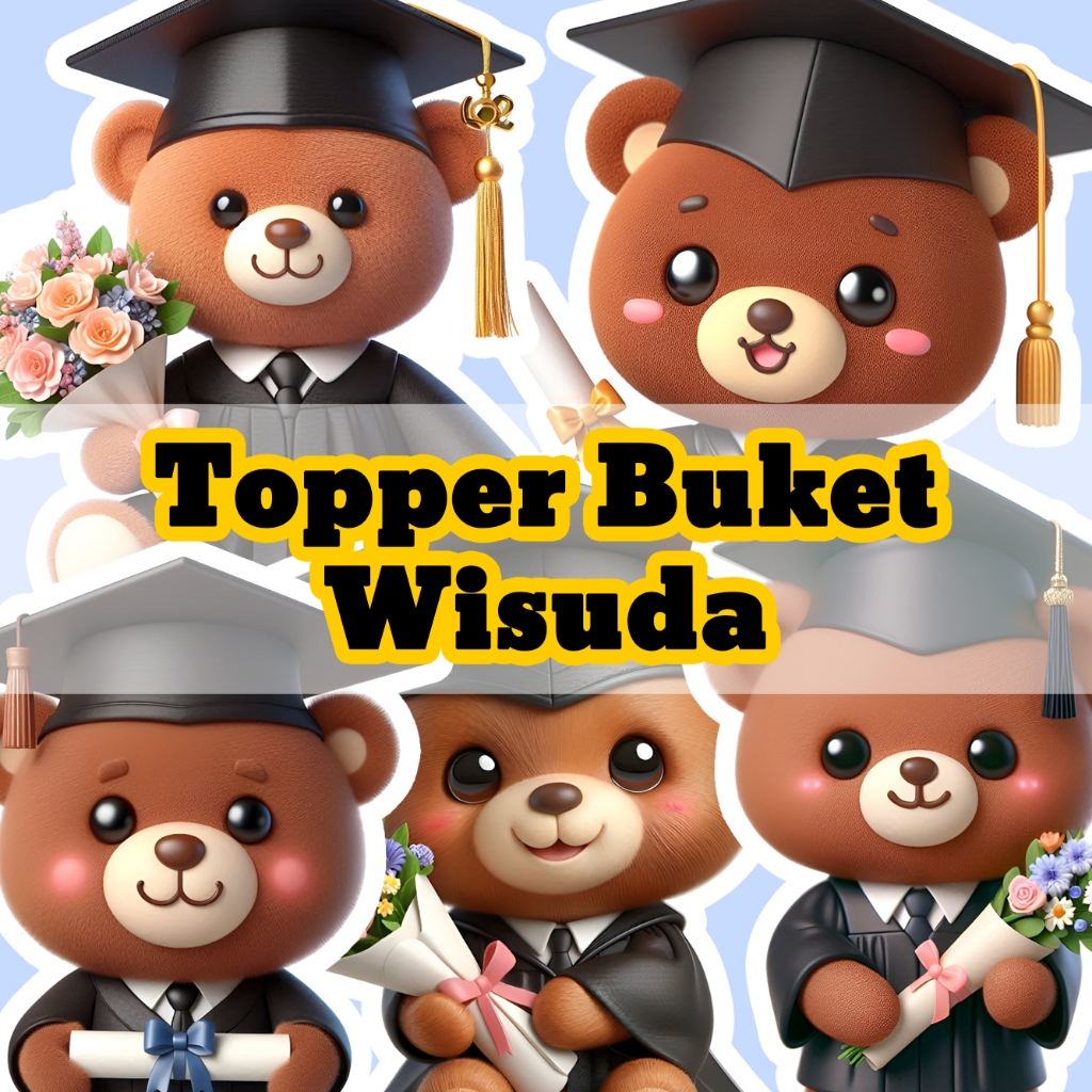 Jual TOPPER WISUDA GAMBAR BERUANG UNTUK BUKET ATAU KUE ISI 10 | Shopee ...