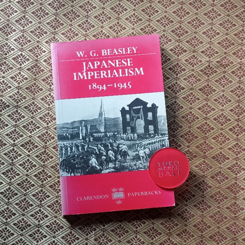 Jual Buku Kekaisaran Jepang Japanese Imperialism 1894-1945, WG Beasley ...