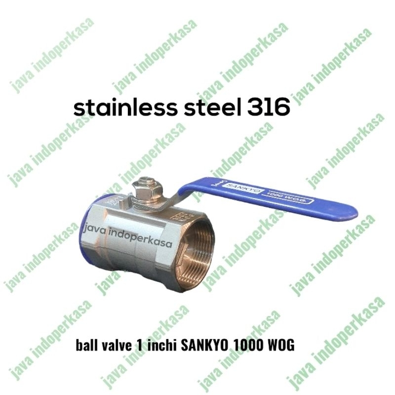 Jual SANKYO 1000 WOG ball valve 1 inch stop kran stainless 316 anti karat | Shopee Indonesia