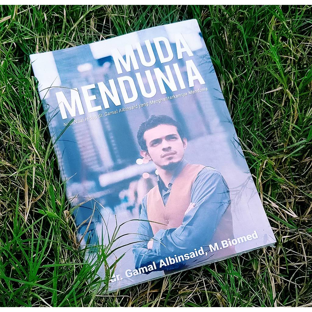 Jual Muda mendunia - 30 nilai hidup Dr. Gamal Albinsaid yang ...