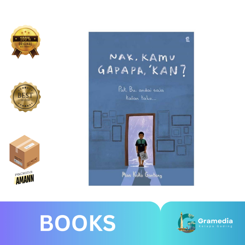 Jual Gramedia MKG - Buku Nak, Kamu Gapapa, Kan? (Mas Koko Ganteng ...