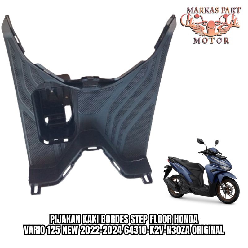 Jual Pijakan Kaki Bordes Step Floor Honda Vario 125 New 2022-2024 64310-K2v-N30za original ...