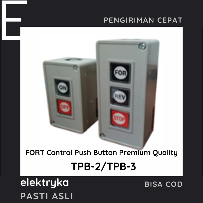 Jual FORT Control Push Button Premium Quality 3A/250V ON-OFF TPB-2/ FWD ...