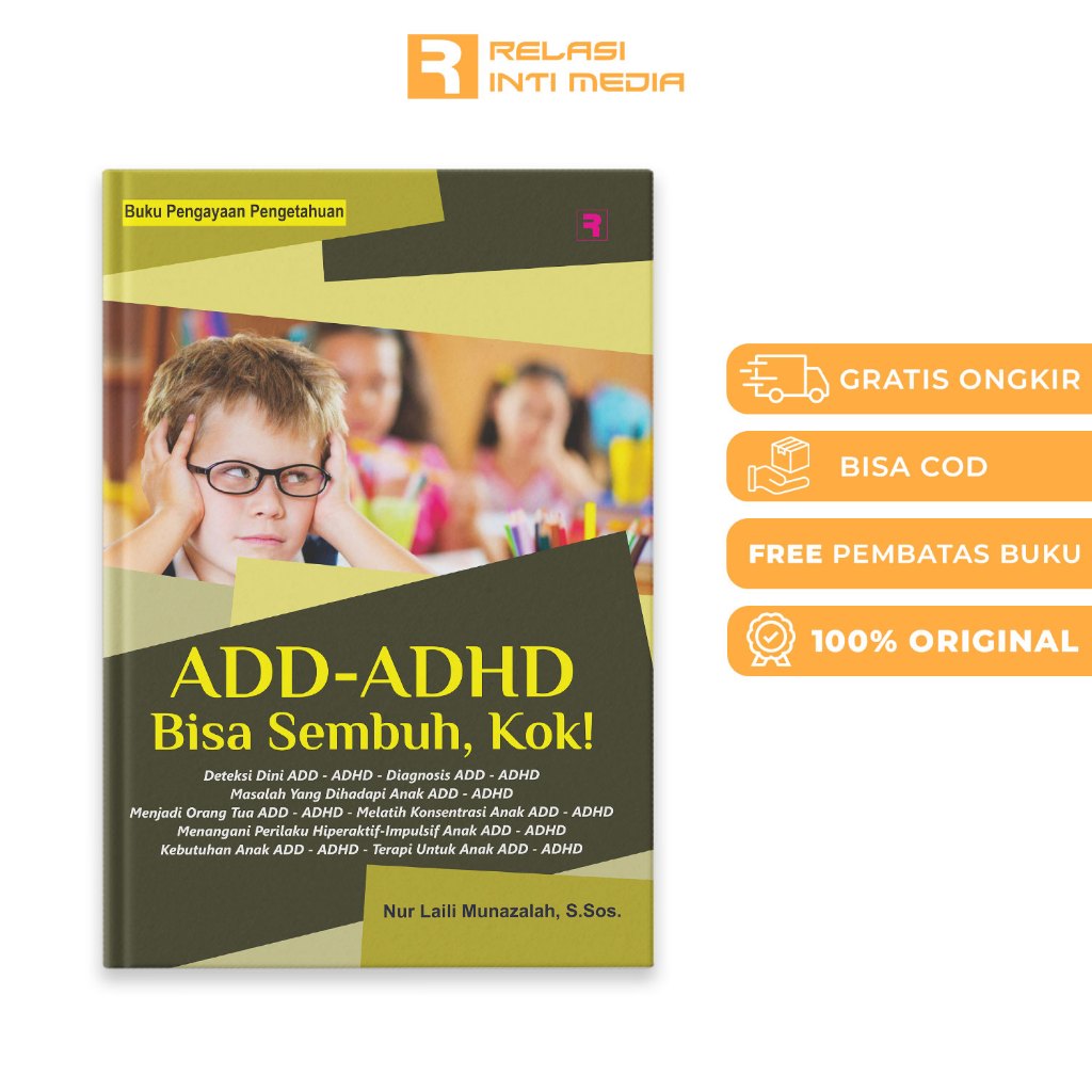 Jual Buku ADD-ADHD BISA SEMBUH, KOK! - Deteksi Dini ADD-ADHD - Terapi ...