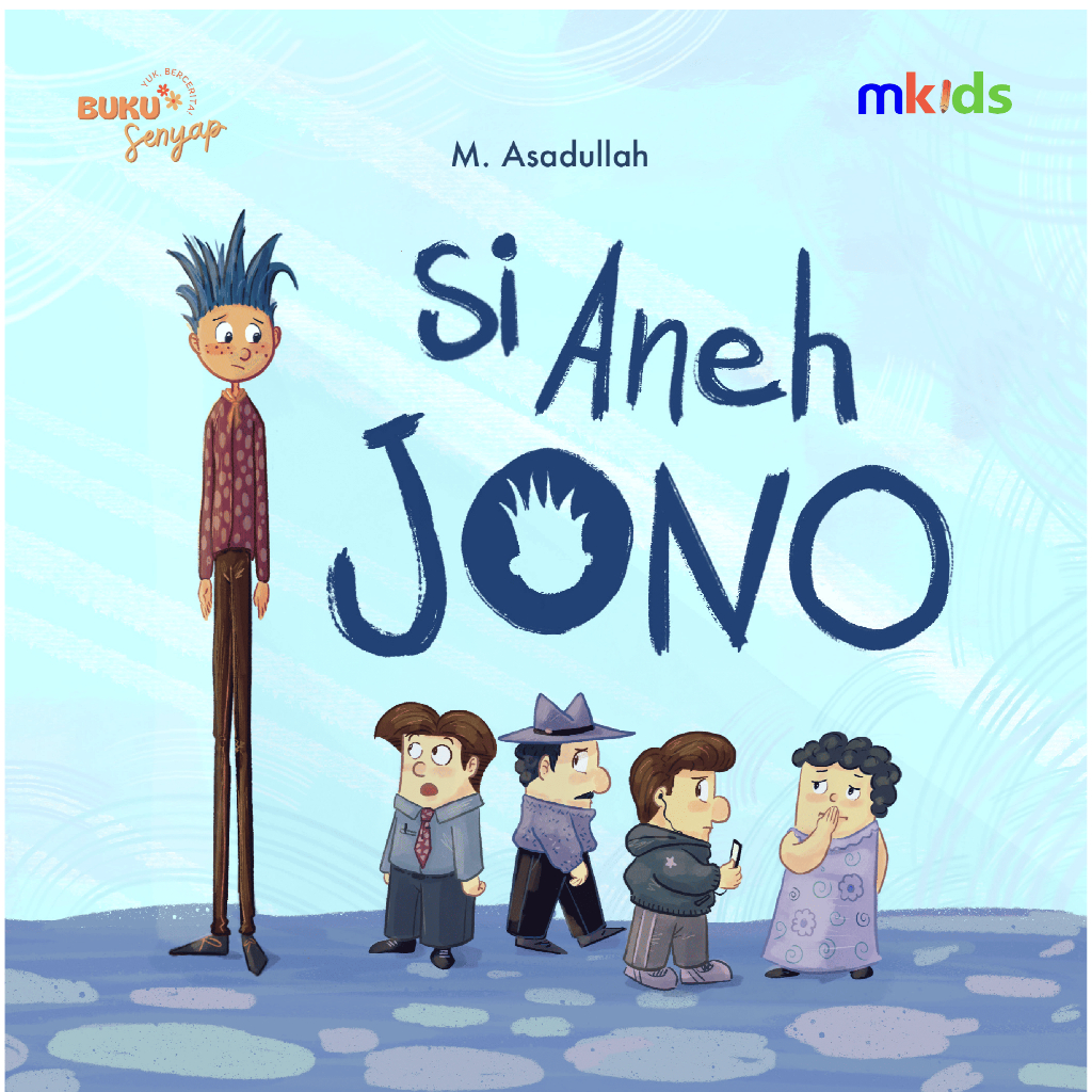 Jual Buku Senyap - Si Aneh Jono Karya M. Asadullah | Shopee Indonesia