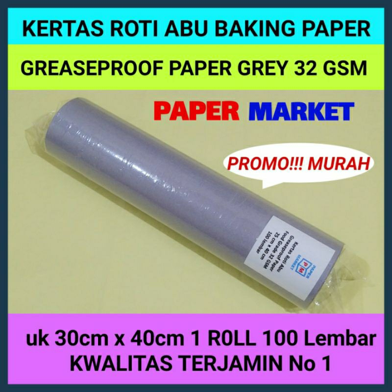 Jual KERTAS ROTI ABU /BAKING PAPER GREASEPROOF PAPER GREY Uk 30cm x ...