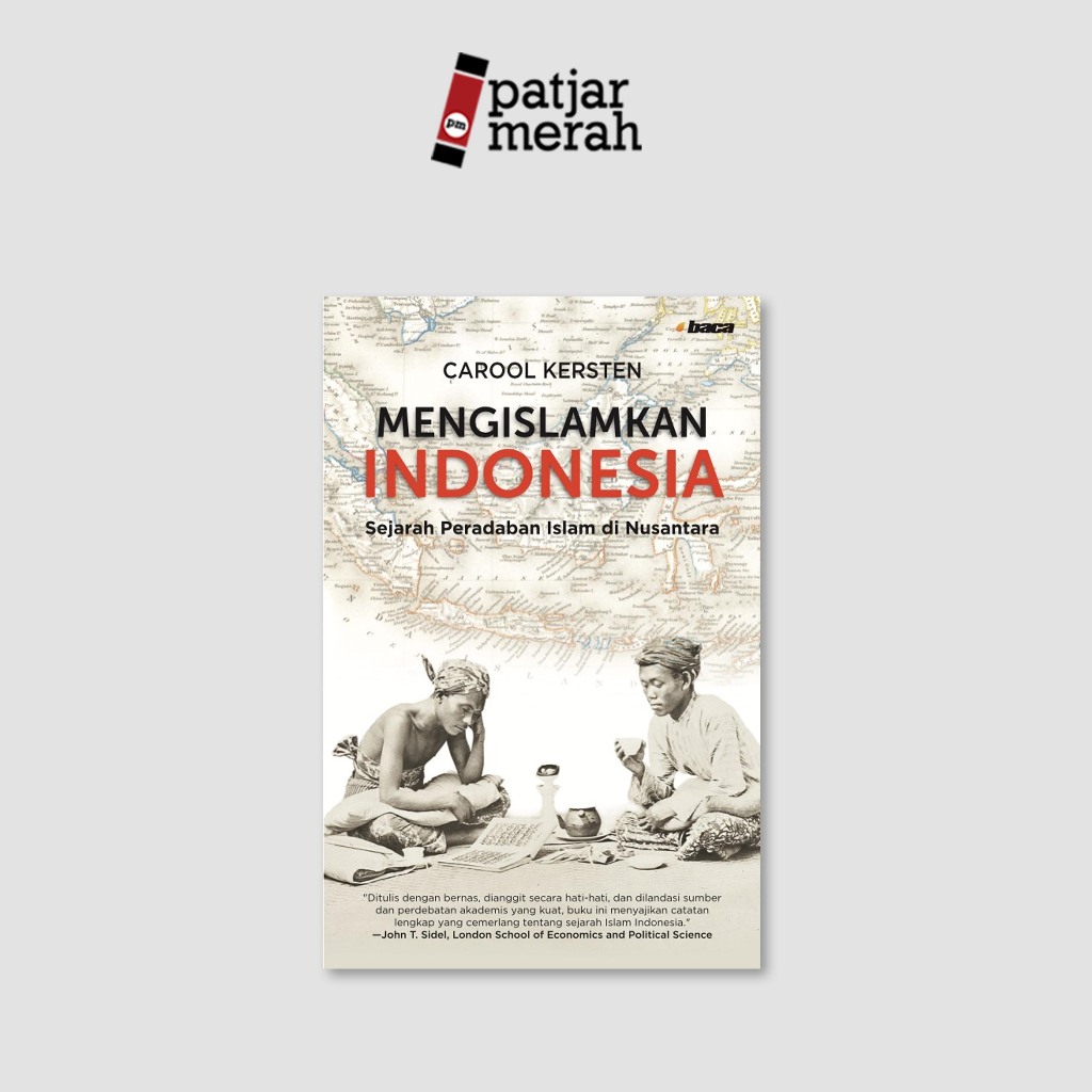 Jual Buku Mengislamkan Indonesia: Sejarah Peradaban Islam di Nusantara ...