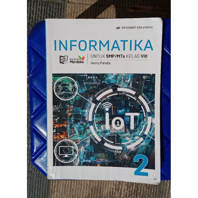Jual Informatika untuk SMP MTS Kelas VIII kelas 8 ERLANGGA kurikulum merdeka henry pandia ...