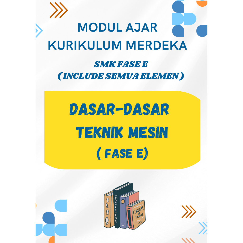 Jual MODUL AJAR SMK DASAR-DASAR TEKNIK MESIN FASE E ( KELAS 10 ) KURIKULUM MERDEKA | Shopee ...